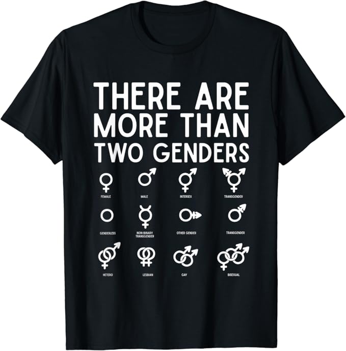 There Are More Than 2 Genders Gender Symbols Supportive T Shirt